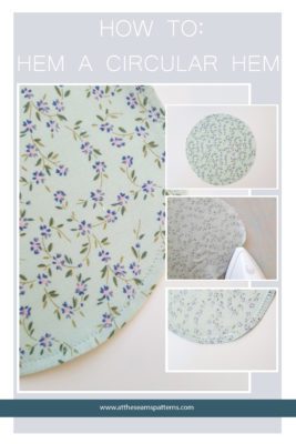 At The Seams Patterns - How to: Hem a Circular Hem